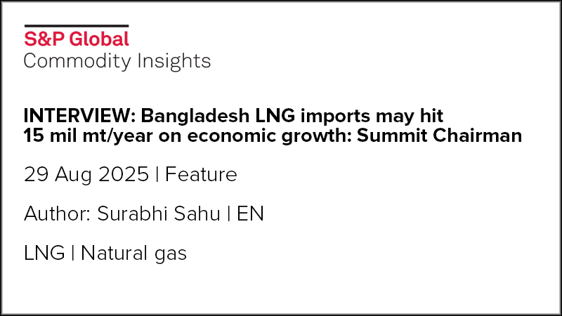 INTERVIEW: Bangladesh LNG imports may hit 15 mil mt/year on economic ...